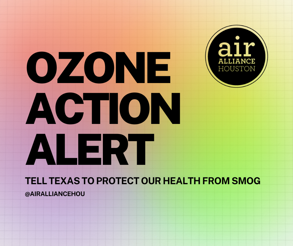 Tell Texas to protect our health from Smog - Air Alliance Houston